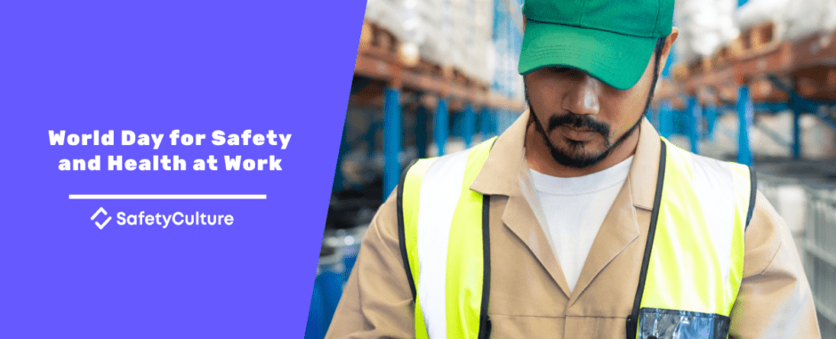 World Day for Safety and Health at Work 2021 | The Loop by Safetyculture