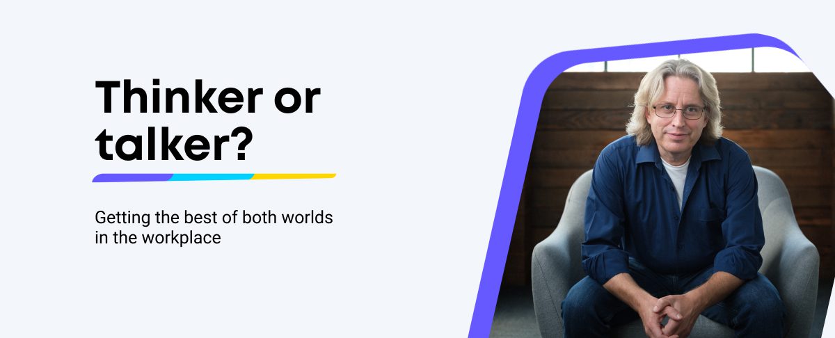 Thinker or Talker? Navigating introversion in the workplace ...